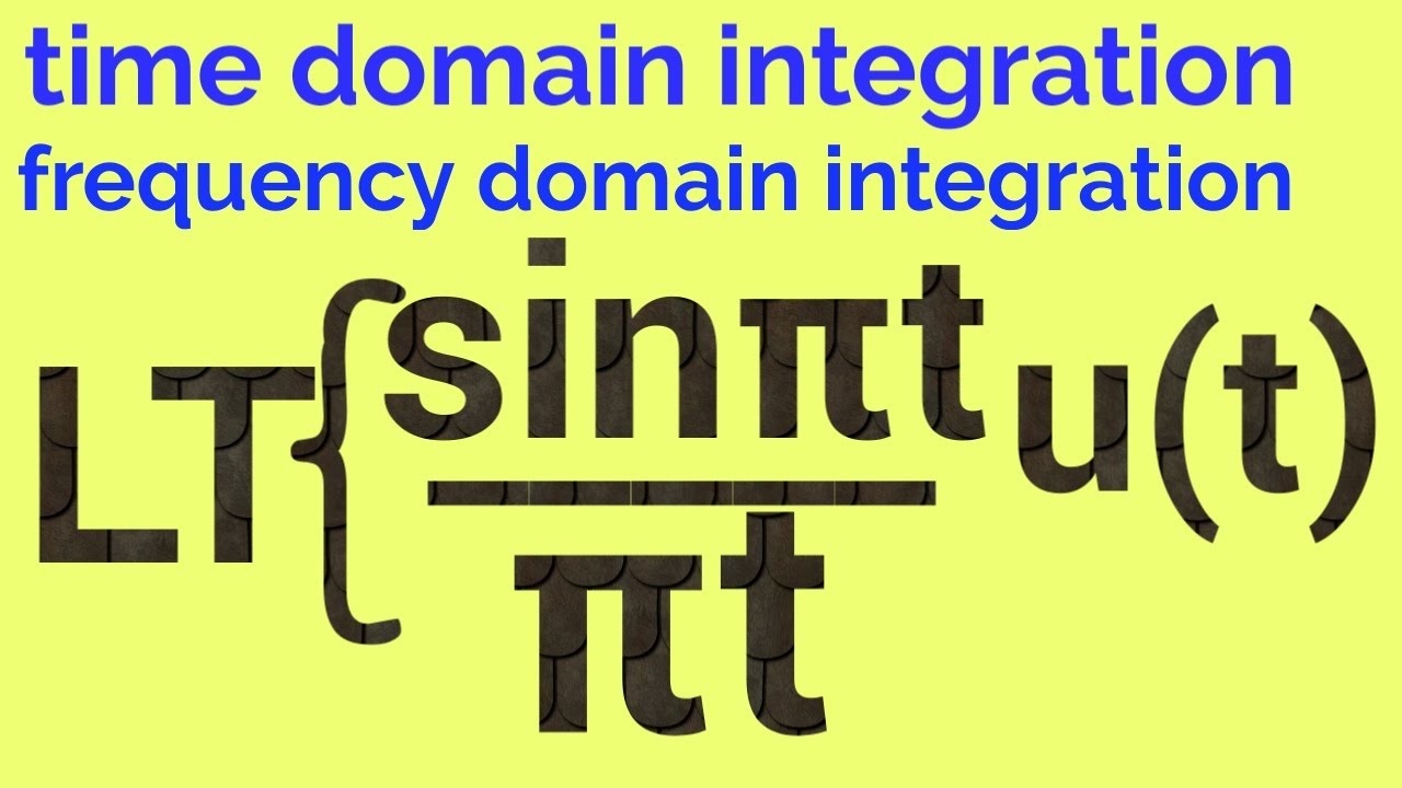 Integration in time domain || integration in s domain||Laplace ...
