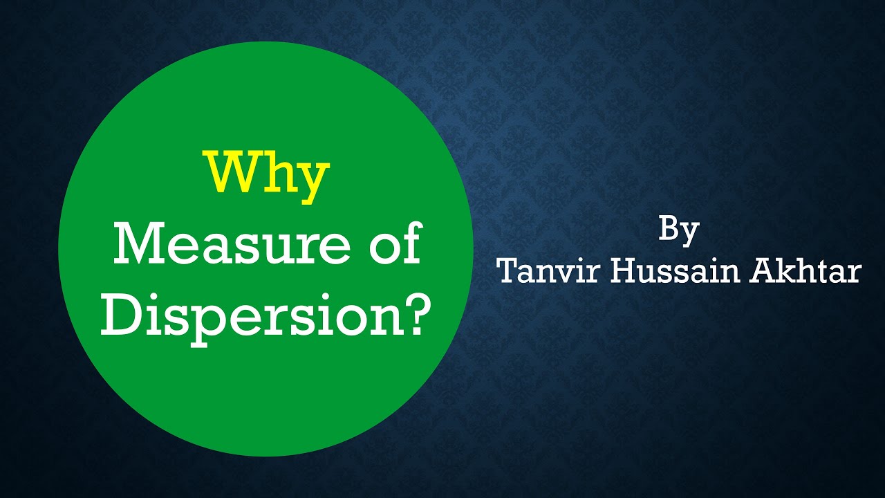 Why Measure of Dispersion | What are Types of Measure of Dispersion ...