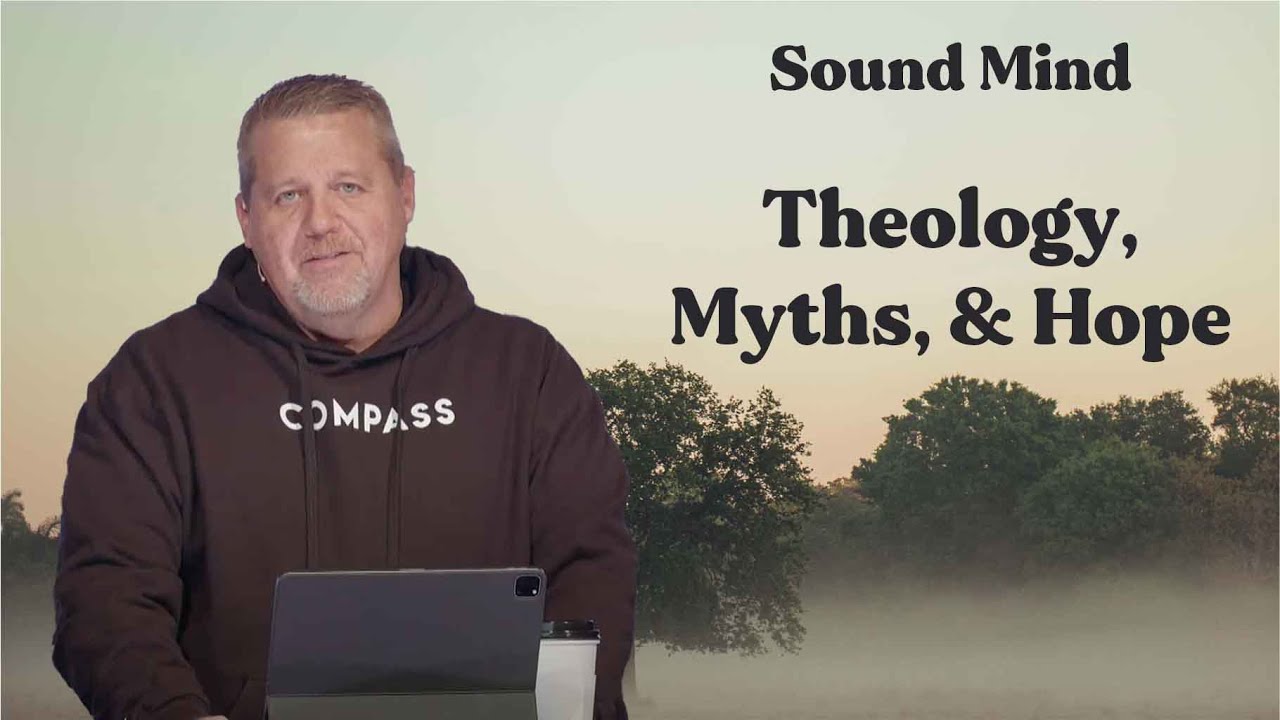 Sound Mind | Theology, Myths, & Hope | Drew Sherman - YouTube