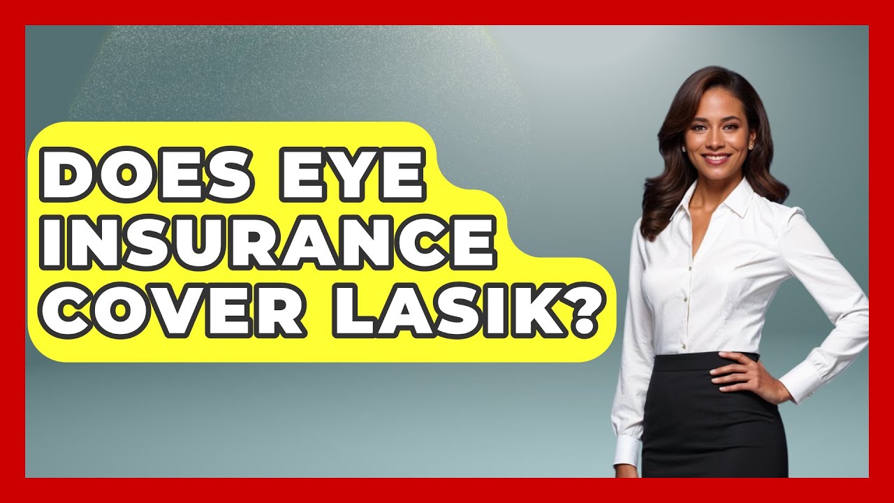 Does Eye Insurance Cover LASIK? - Optometry Knowledge Base - YouTube