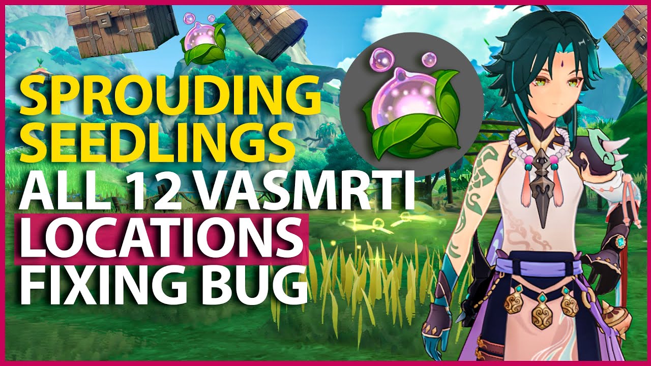 All 12 Vasmrti Locations Sprouting Seedlings & Aranakula bug Genshin ...