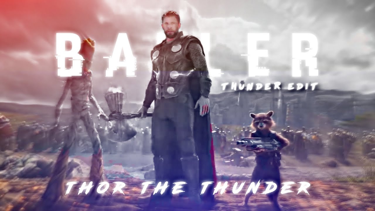 BALLER ft. THOR THE THUNDER | @rkedits37| thor edits - YouTube