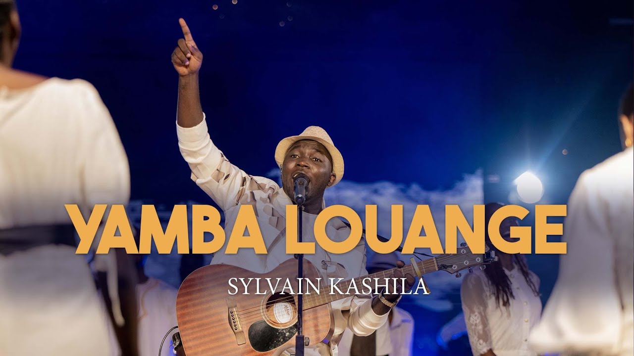 Sylvain Kashila - YAMBA LOUANGE [ Video Officielle ] - YouTube