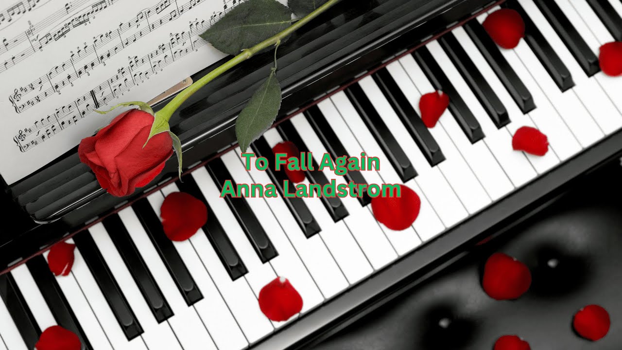 To Fall Again - Anna Landstrom - YouTube