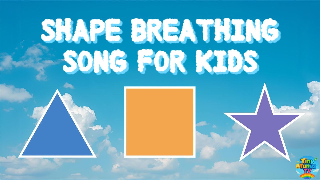 Shape Breathing Song for Kids | Calm Down with Triangle, Square & Star ...
