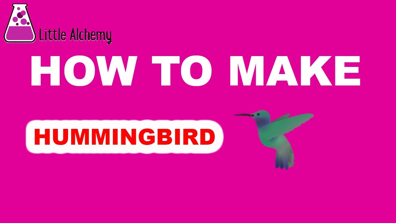 How To Make A Hummingbird In Little Alchemy Step By Step Guide how-to-make-a-hummingbird-in-little-alchemy-step-by-step-guide