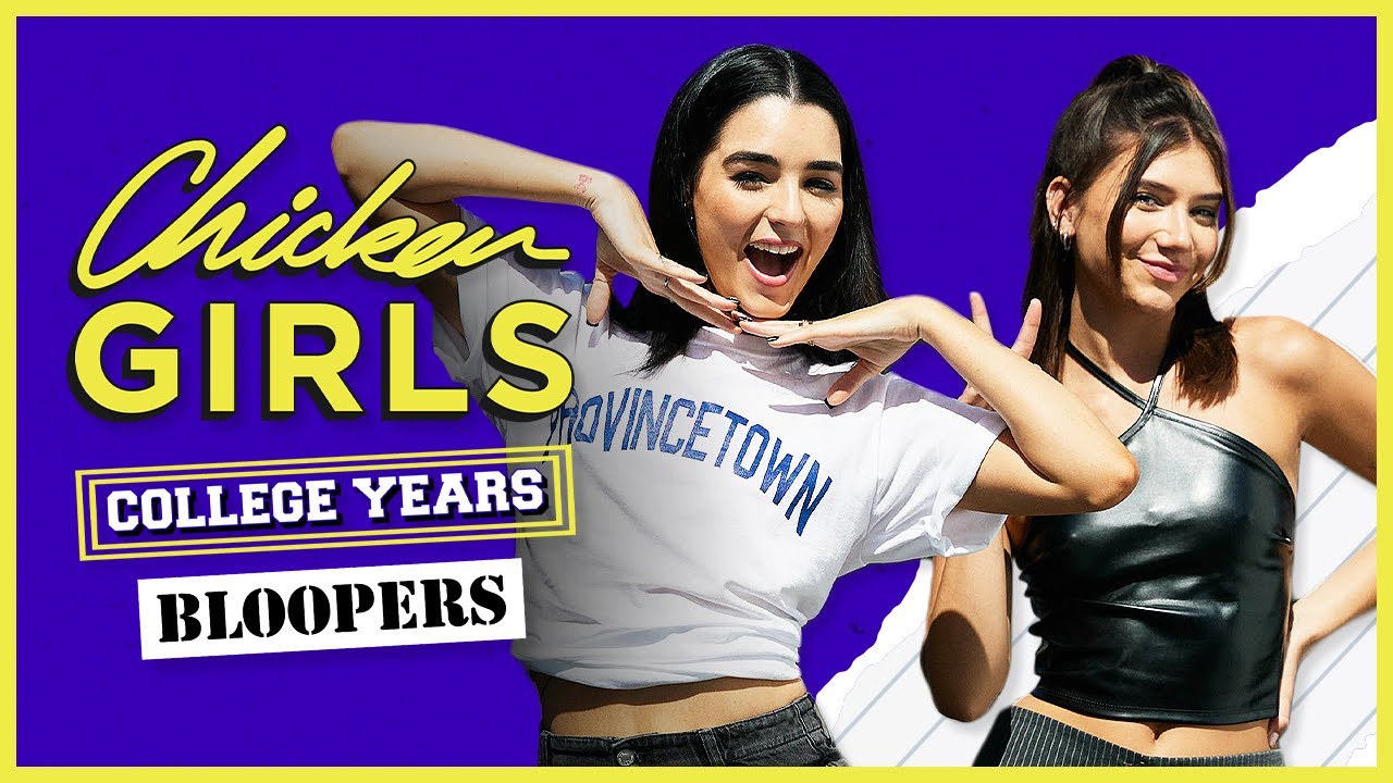 CHICKEN GIRLS COLLEGE YEARS | Season 1 | Bloopers - YouTube