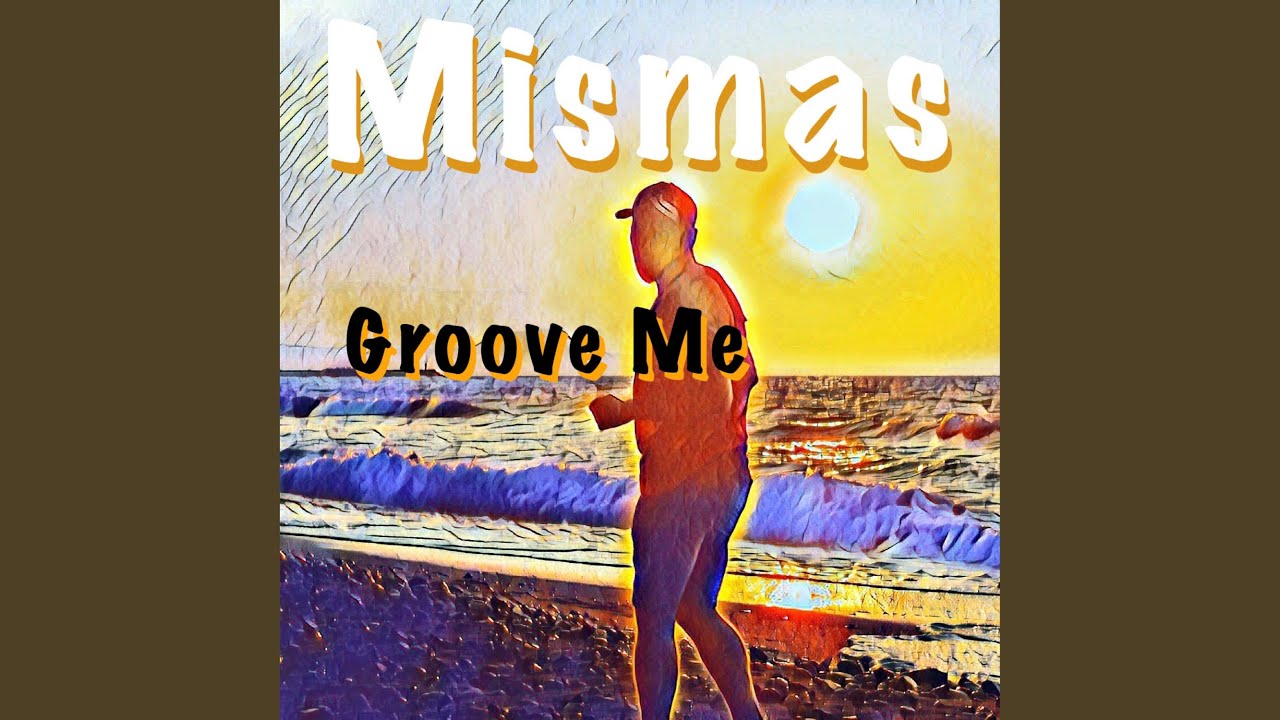 Groove Me - YouTube