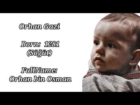 who was Orhan Gazi| The real founder of Ottoman Empire| Real History of ...