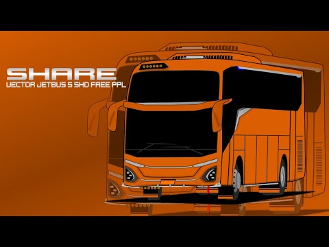 SHARE VECTOR BUS JETBUS 5 SHD FULL ACC FREE NO PW || BY ARDI PROJECT YT ...
