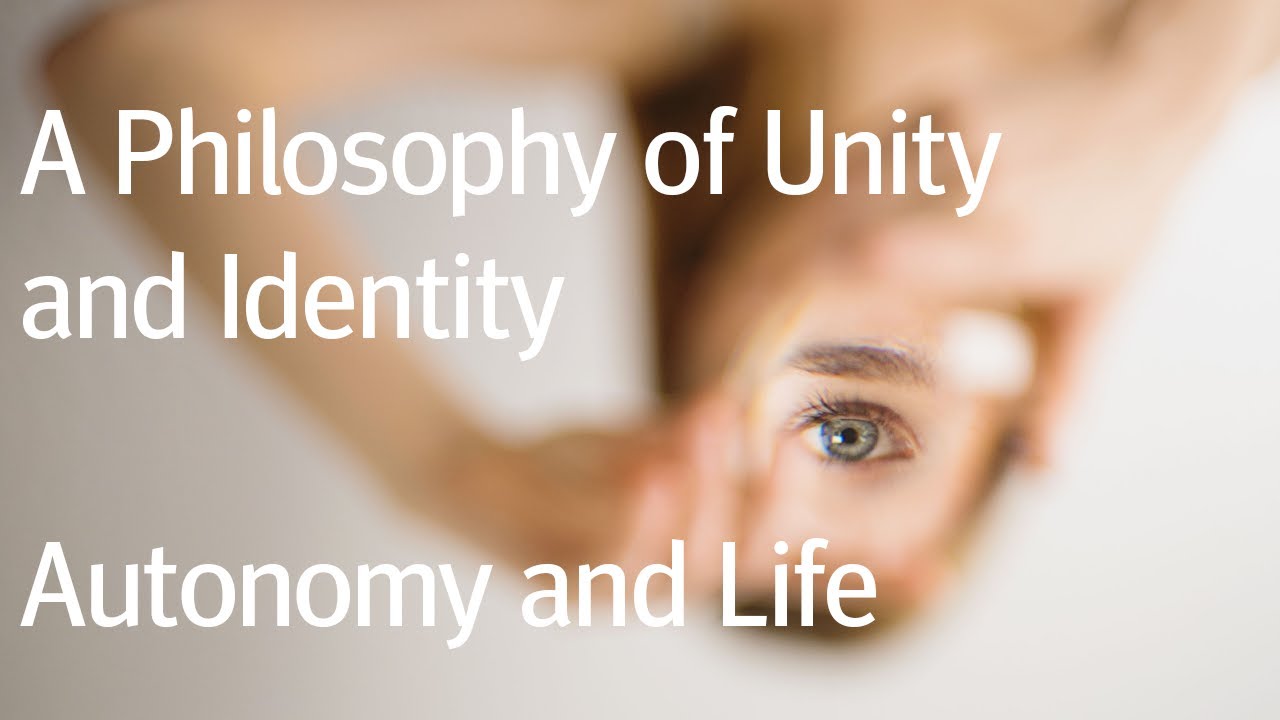 A Philosophy of Unity and Identity - YouTube