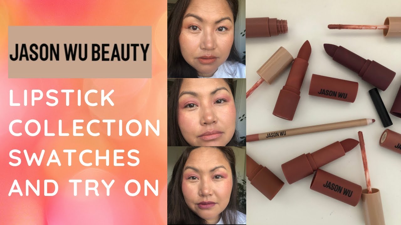 JASON WU BEAUTY - LIPSTICK COLLECTION, SWATCHES AND TRY ON - YouTube