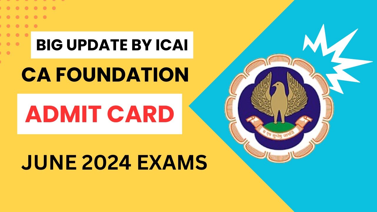 Big Update By ICAI | CA Foundation June 2024 Admit card | How to ...