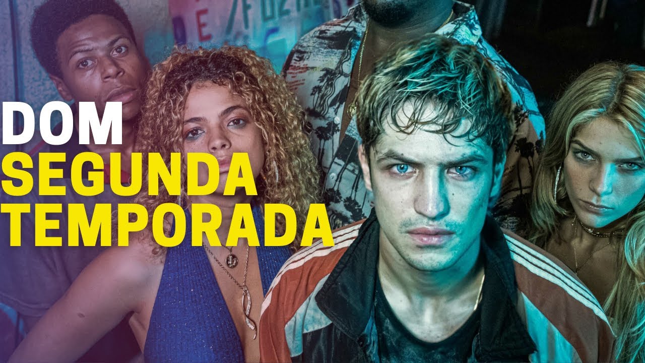 DOM, 2ª TEMPORADA NA AMAZON PRIME VIDEO: DATA DE ESTREIA, ENREDO E TUDO ...