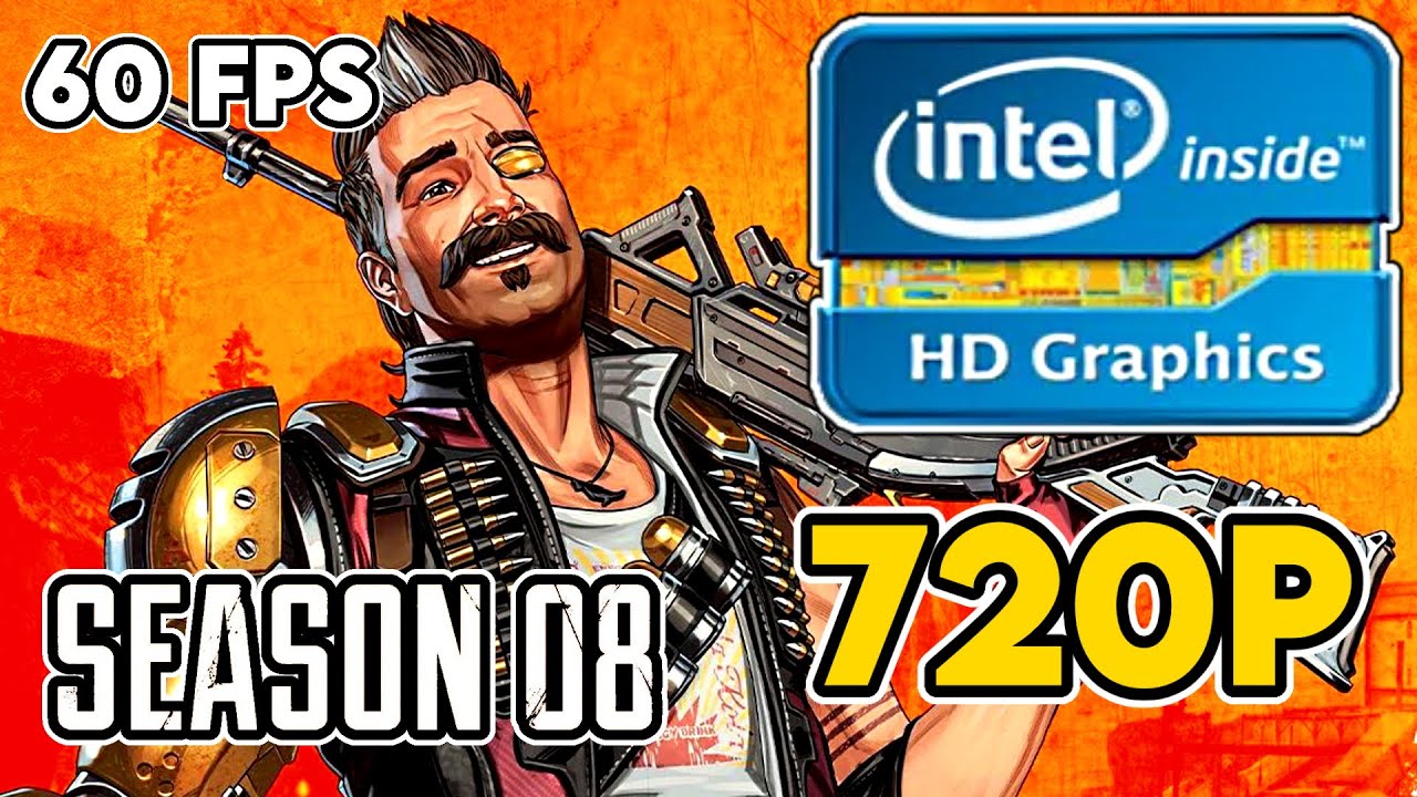 Apex Legends Season 8 || Intel HD/UHD 520/530/620/630 + i5 9300H ...