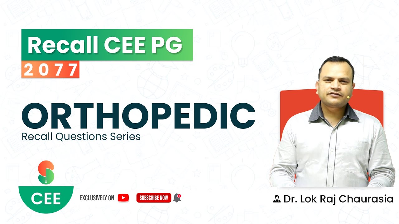 Recall CEE PG 2077 Series || Dr. Lok Raj Chaurasia || Orthopedic ...