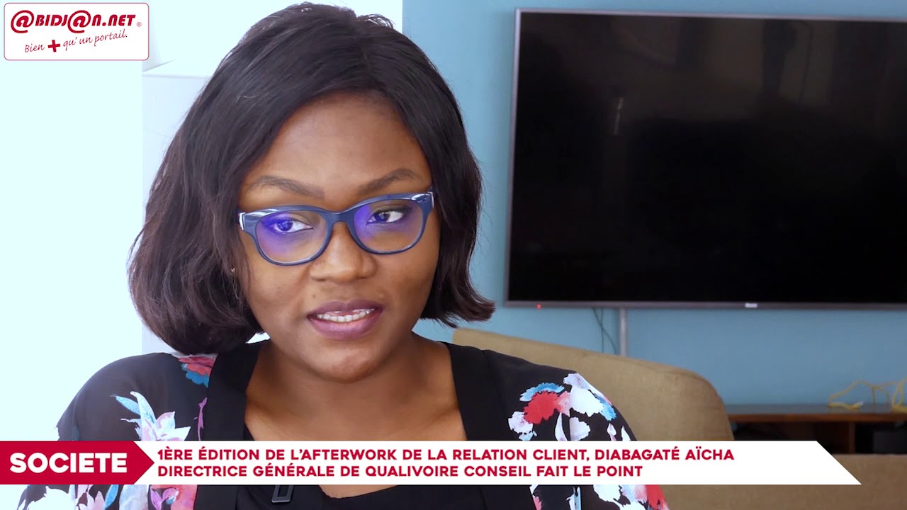 1ère édition de l’Afterwork de la relation client, Diabagaté Aïcha Directrice générale... - YouTube