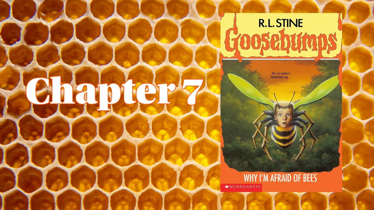 Goosebumps: Why I'm Afraid of Bees - Chapter 7 - YouTube