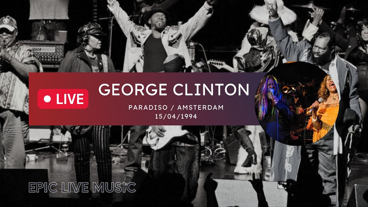 George Clinton Live in Amsterdam (1994) - YouTube