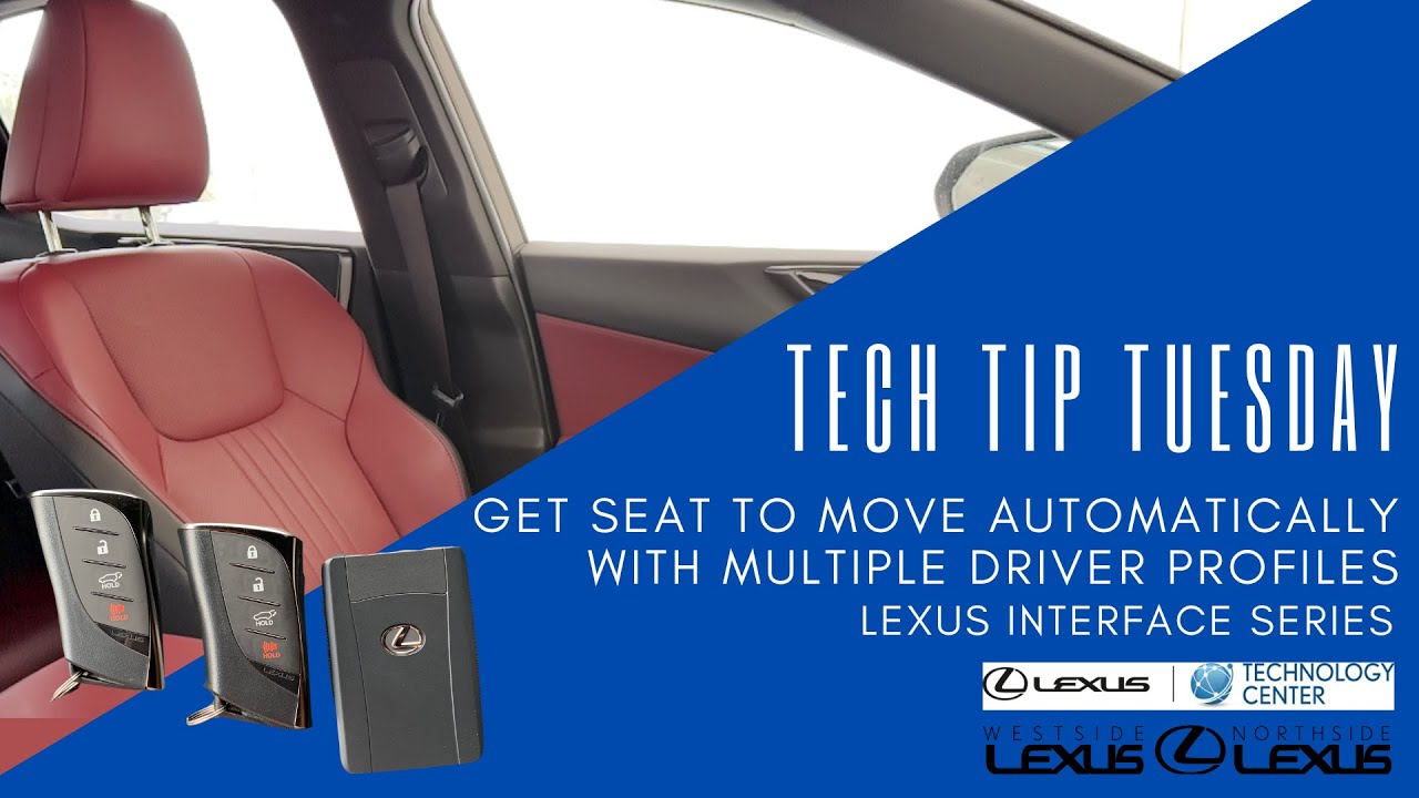 How to Have Lexus Driver's Seat Automatically Adjust When You Enter the ...