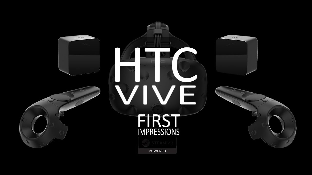 HTC Vive - First Impressions - YouTube