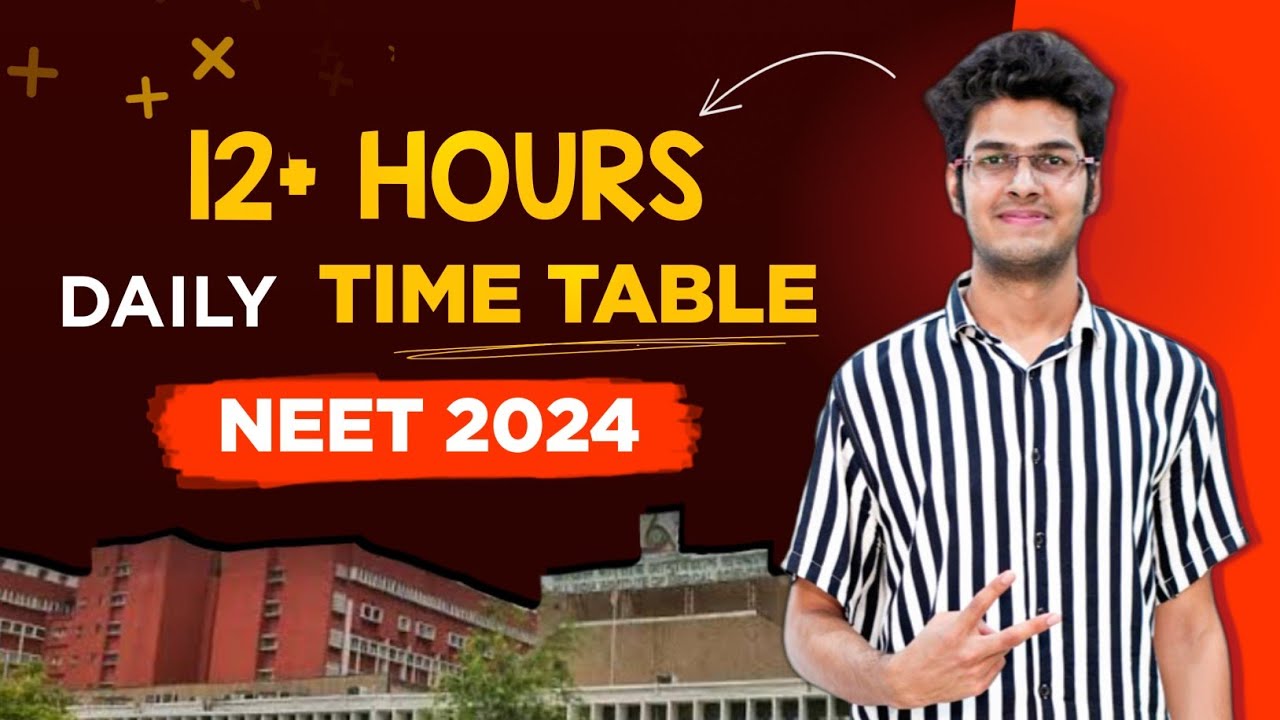 12+ Hours Daily Time Table for Cracking AIIMS in NEET 2024 - YouTube