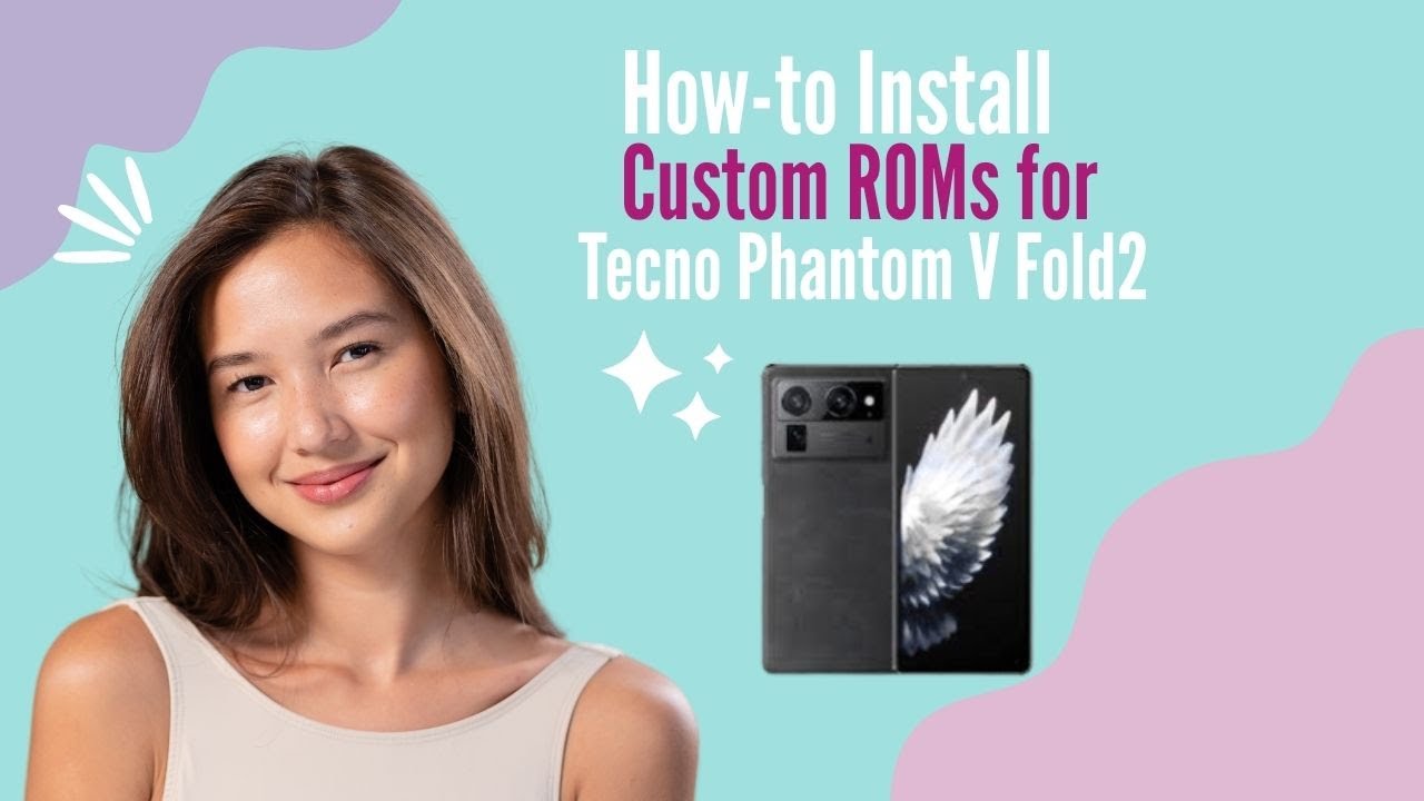 How-to Install Custom ROMs for Tecno Phantom V Fold2 - YouTube