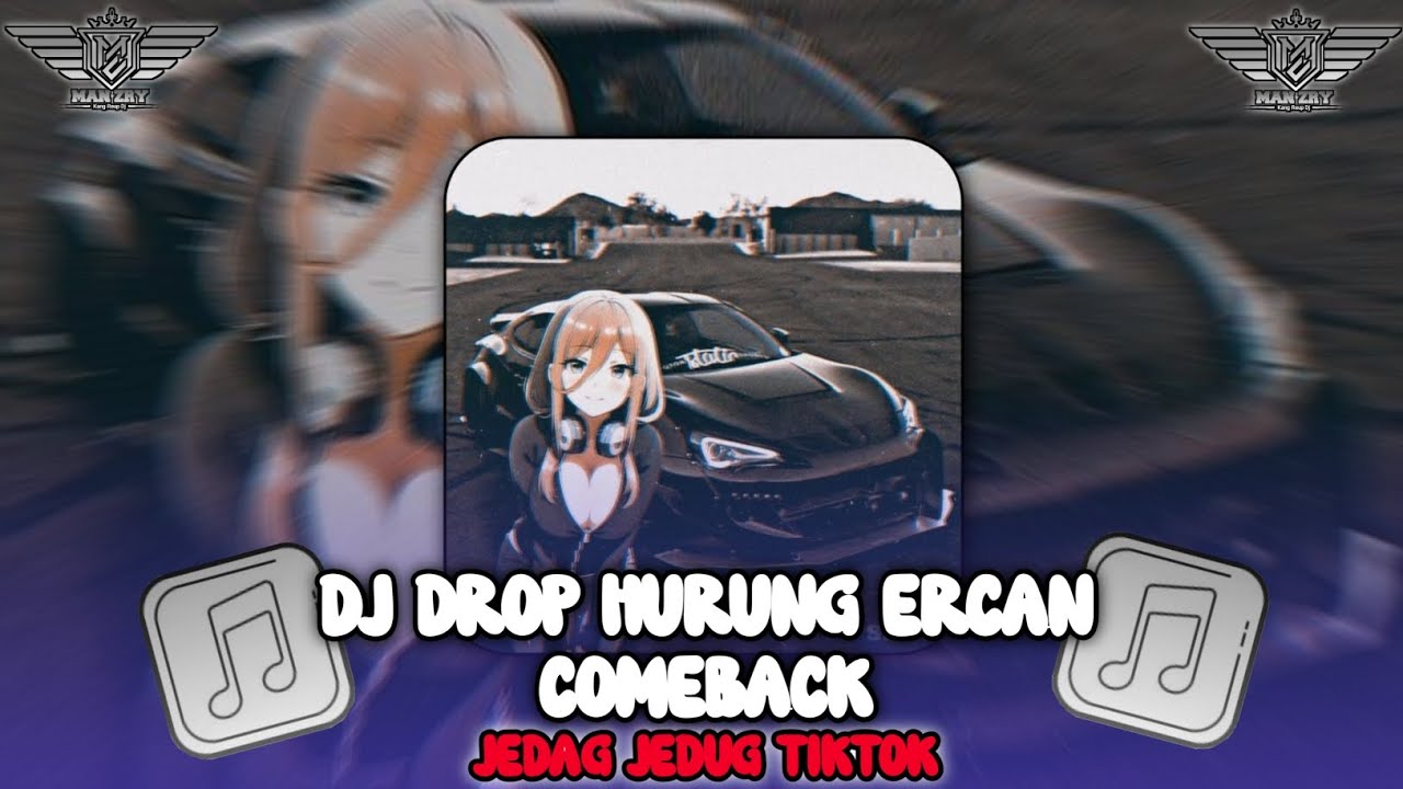 DJ DROP HURUNG ERCAN COMEBACK SOUND VIRAL TIK TOK - BY ERCAN RIMEX ...