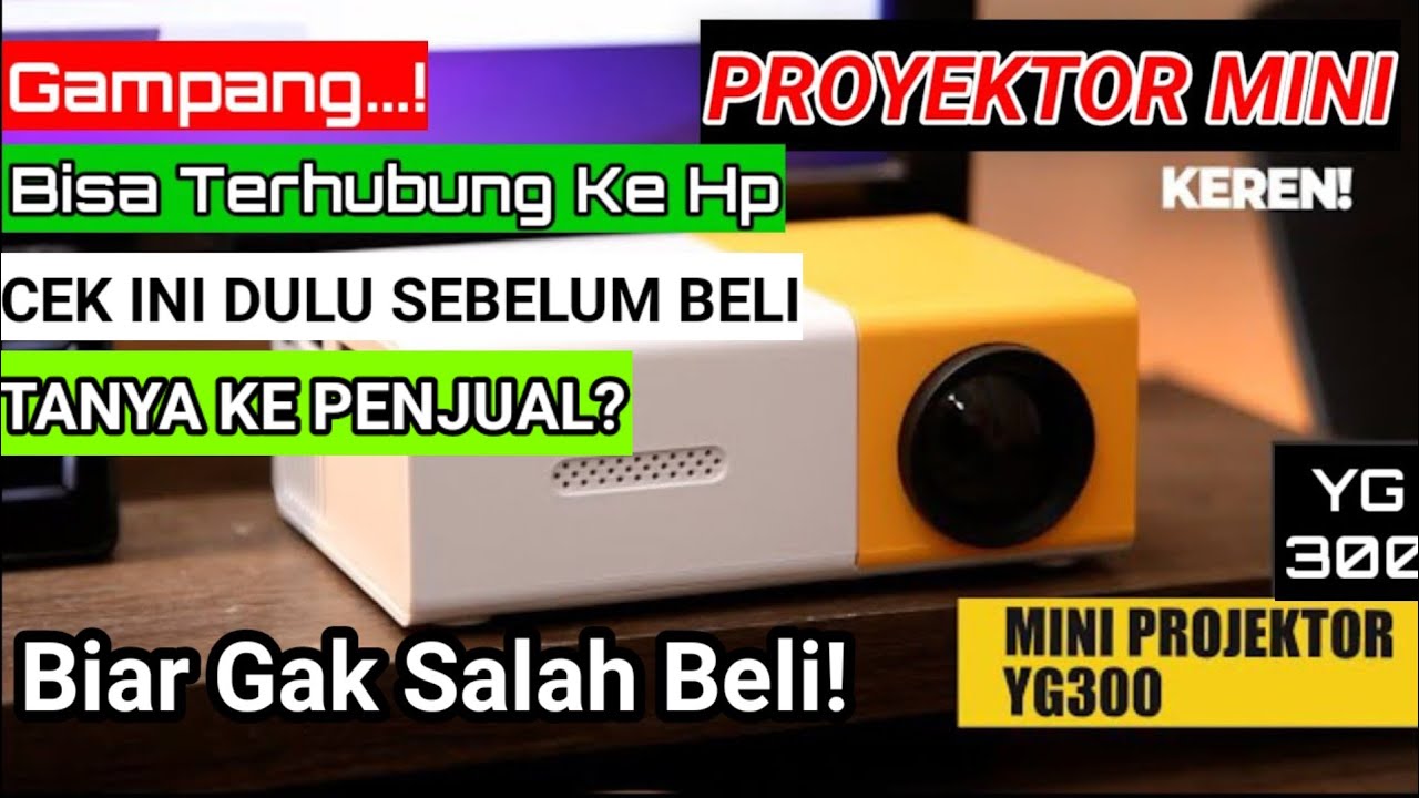 Cek ini Sebelum Beli Proyektor Mini Yg300 Supaya Gak Salah Beli ⁉️ ...