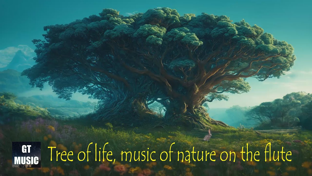 Tree of life, music of nature on the flute, relaxation music - YouTube