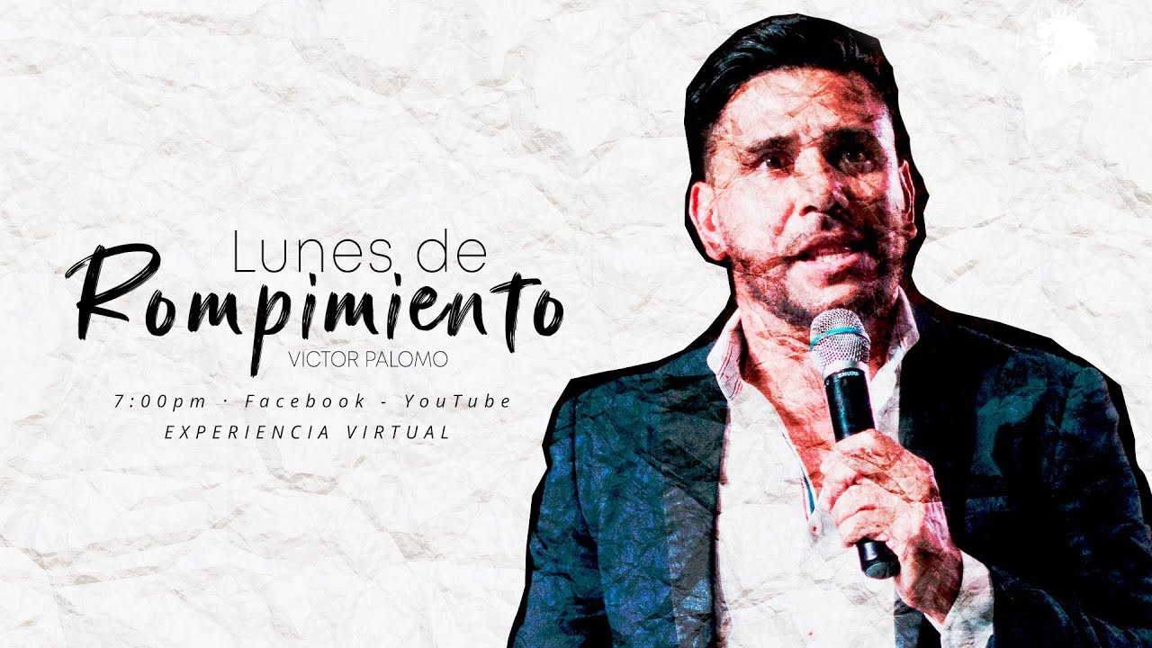 Lunes de Rompimiento en Casa · Victor Palomo - YouTube