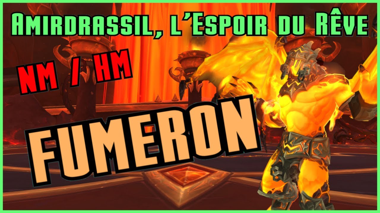 FUMERON - Héroïque/Normal - Guide et Strat Amirdrassil ! 10.2 WOW - YouTube