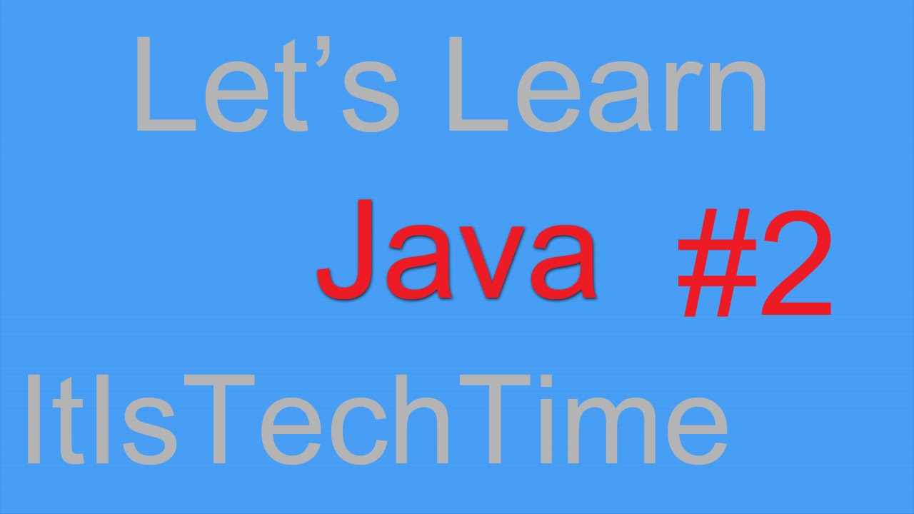 Let's Learn: Java - Episode 2 - Data Types - YouTube