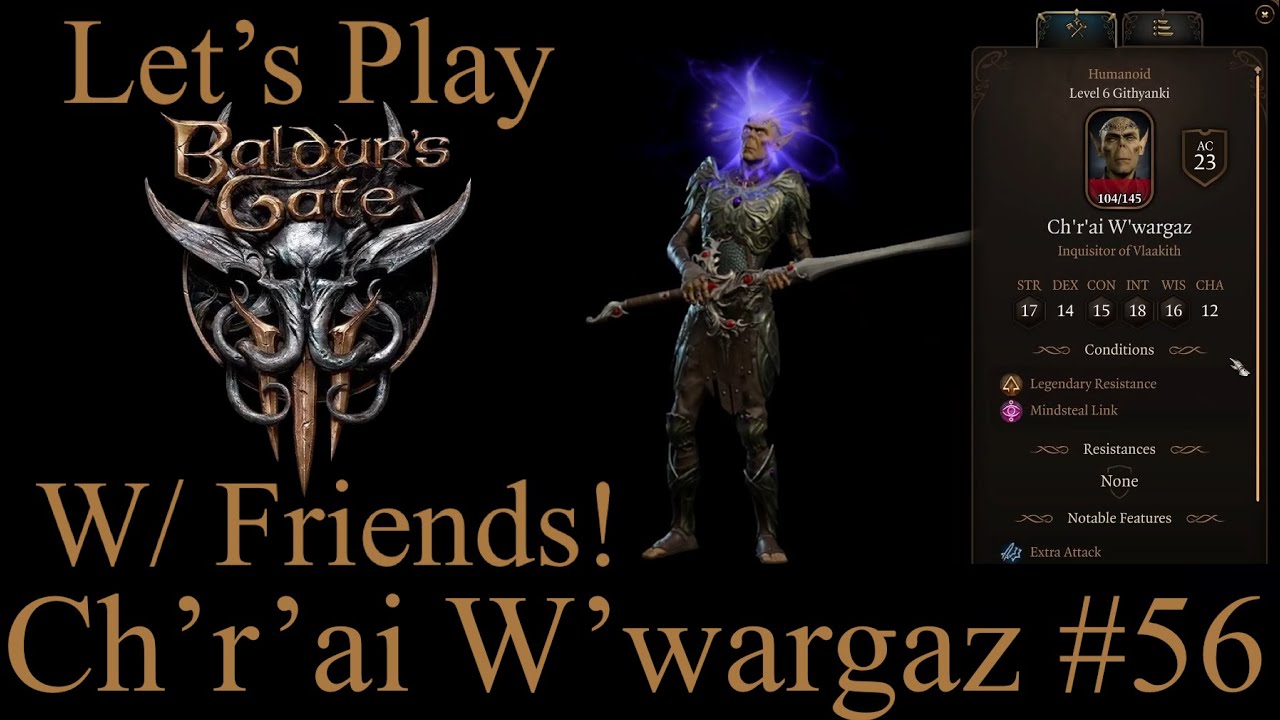 Let's Play Baldur's Gate 3 w/Friends #56 - Ch'r'ai W'wargaz - YouTube