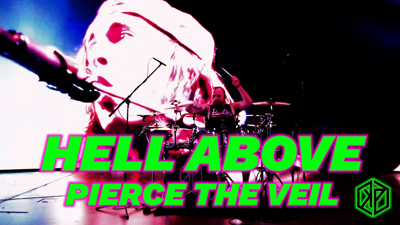 Hell Above - Pierce The Veil - Drum Cover - YouTube