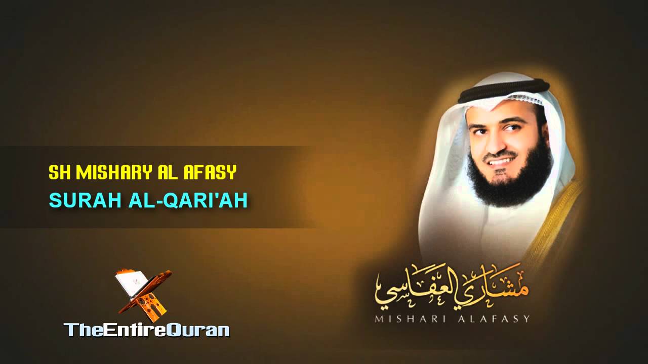 SURAH AL QARI'AH - SH MISHARY AL AFASY - YouTube