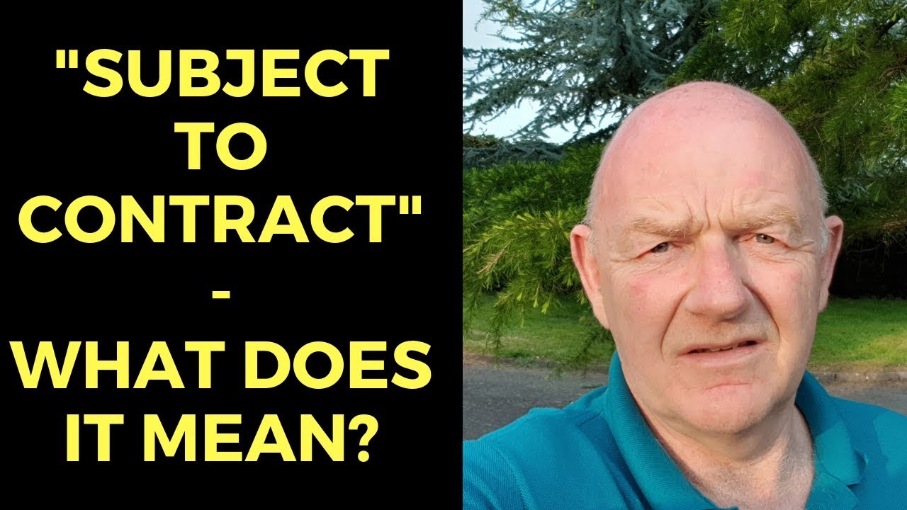 Subject to Contract-What Does This Mean in Legal Correspondence? - YouTube