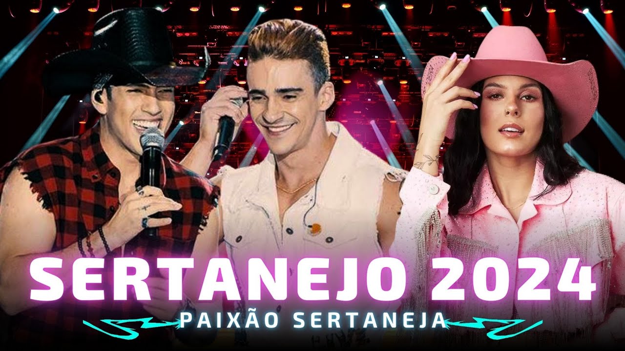 SERTANEJO 2024 🎵 OS MELHORES LANÇAMENTOS DO SERTANEJO🎵 Ana Castela ...
