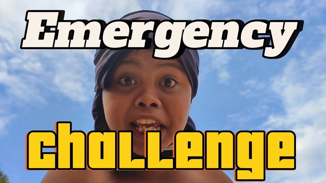 Emergency Challenge - YouTube