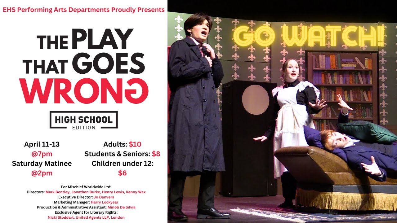 Go Watch The Play That Goes Wrong! Support EHS Performing Arts - YouTube