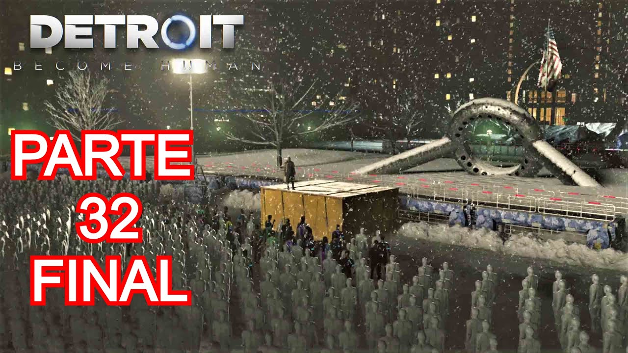 Detroit Become Human FINAL La batalla de Detroit 2 Parte 32 Gameplay ...