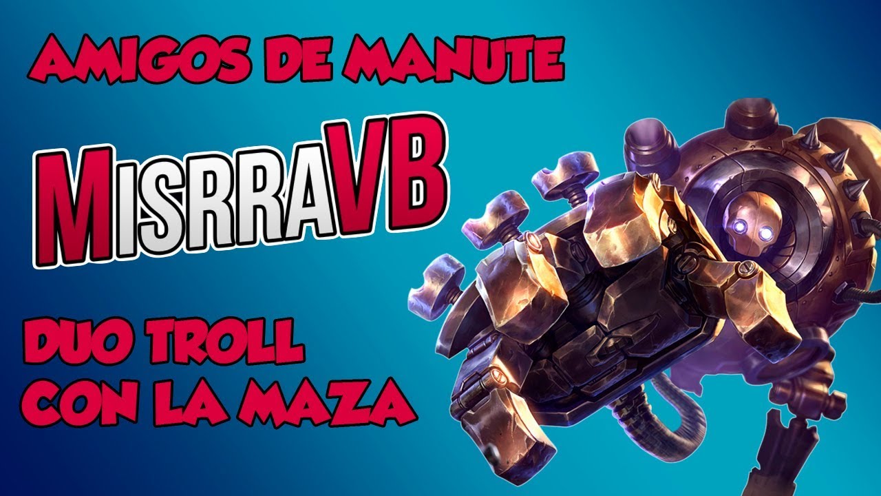 S8 Mordekaiser + Blitzcrank BOT || El duo más TROLL con MISRRAVB - YouTube