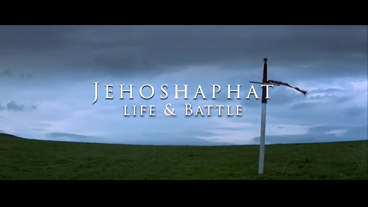 The Life & Battle of Jehoshaphat - Part 1 - YouTube