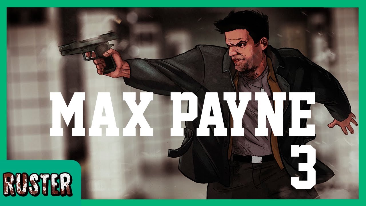 CAMPAÑA CON MODS- PRIMERA PERSONA-MAX PAYNE 3 #1 - YouTube