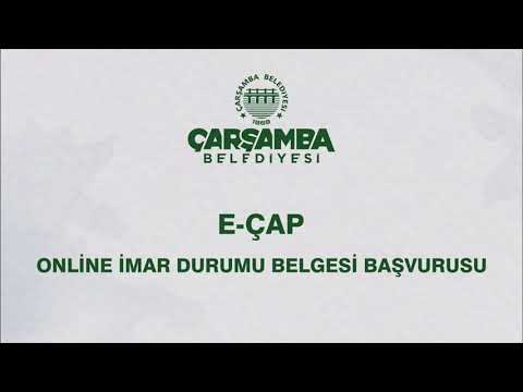ÇARŞAMBA BELEDİYESİ E-ÇAP VİDEOSU- ONLİNE İMAR DURUMU BELGESİ BAŞVURUSU