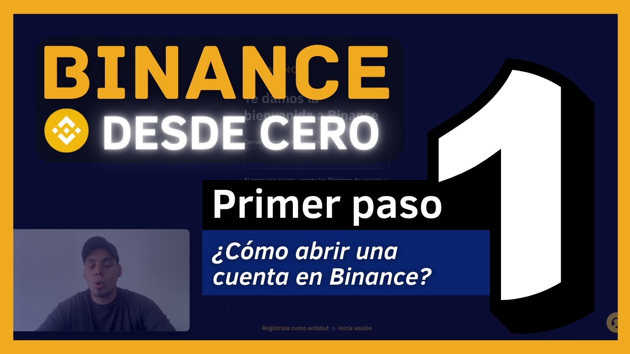 ¿Cómo abrir una cuenta en Binance? Paso 1 - BINANCE DESDE CERO Tutoriales - YouTube