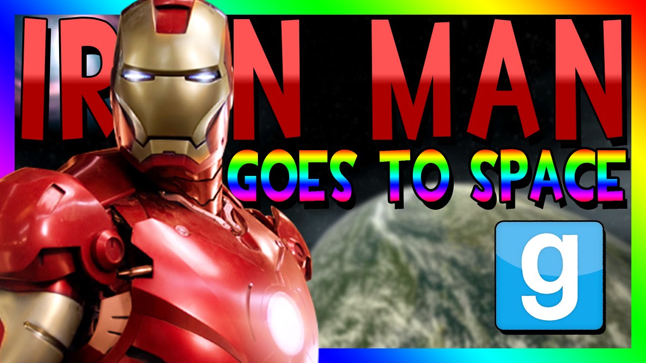 IRON MAN GOES TO SPACE | Gmod Space Race (Iron Man Player Model) - YouTube