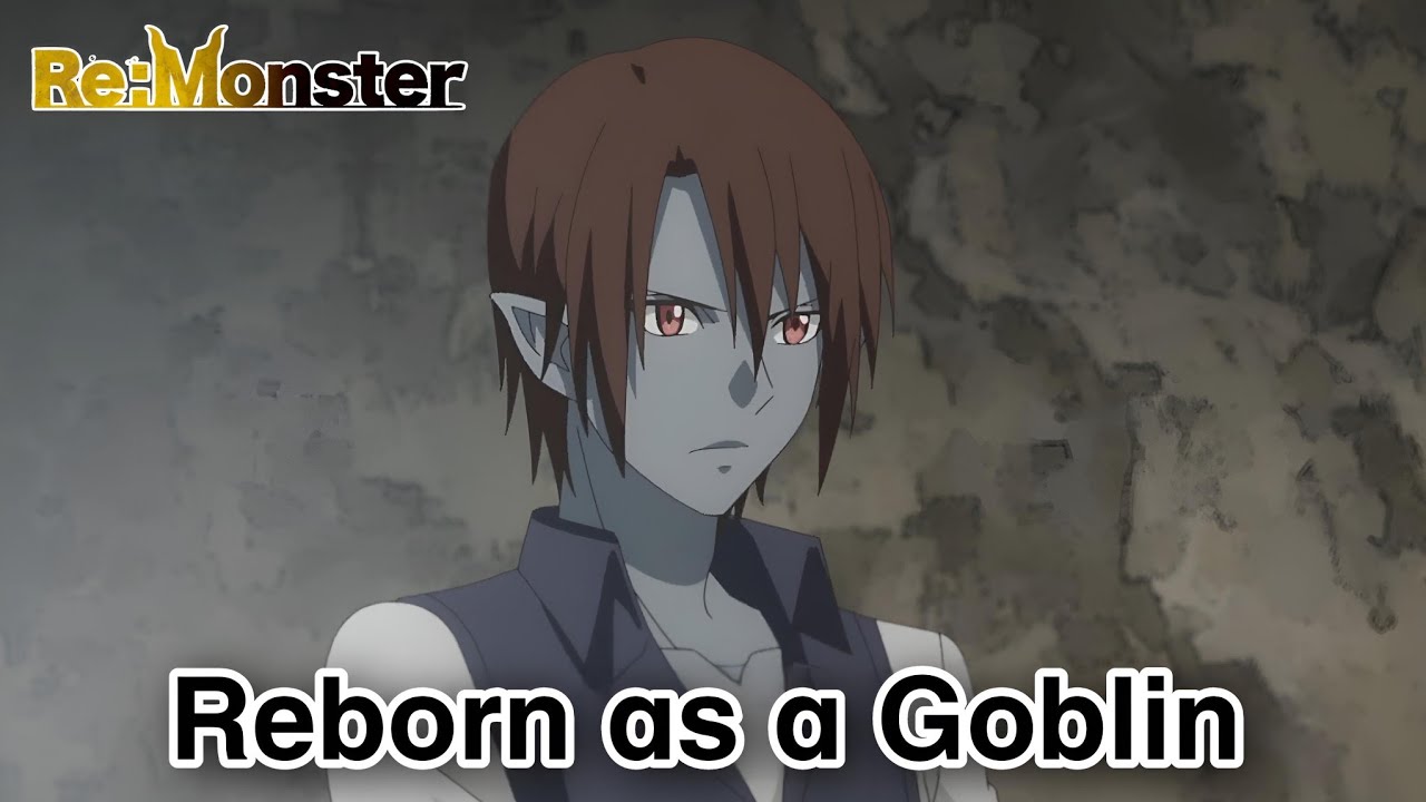 Reincarnated as a Goblin | Re Monster Episode 1 | English Sub - YouTube