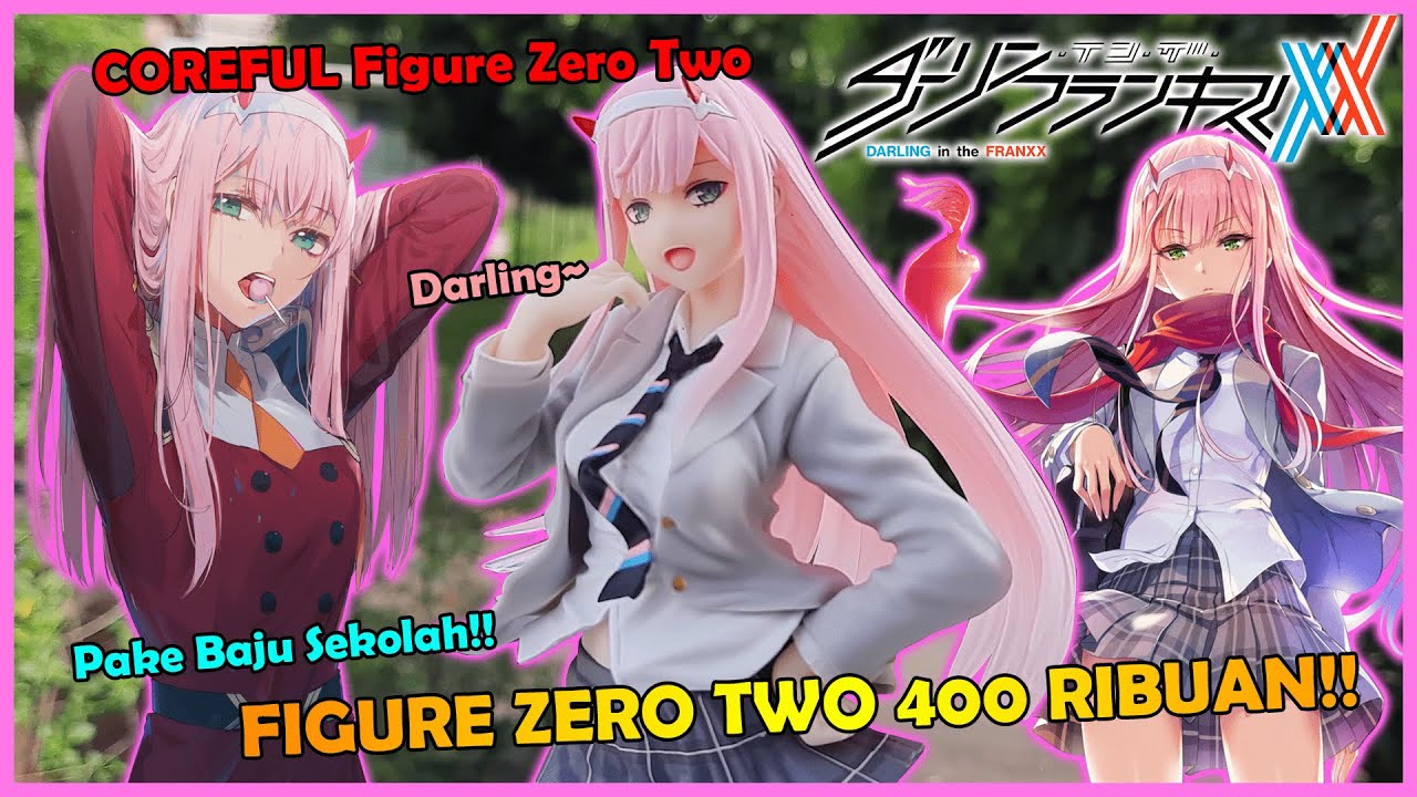 AKHIRNYA FIGURE ZERO TWO MURAH!! | Review Coreful Figure Zero Two ...
