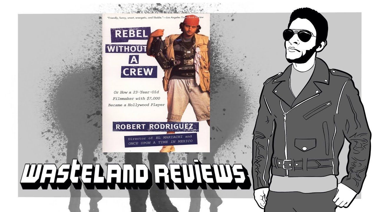 Rebel Without a Crew (1996) - Wasteland Book Review - YouTube